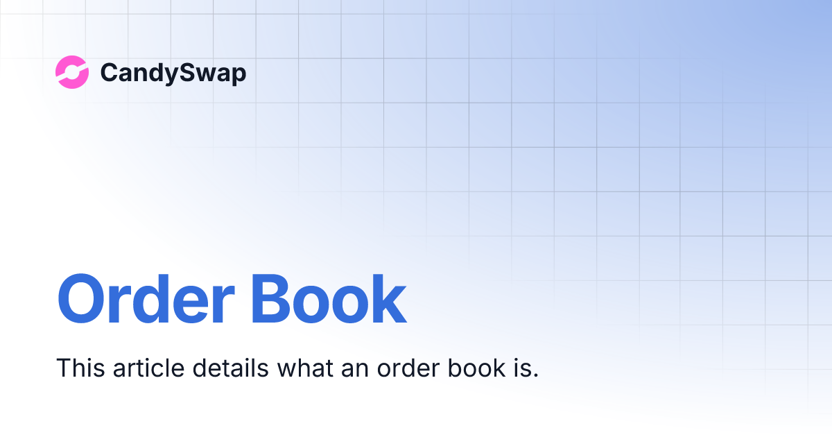 Order Book | CandySwap